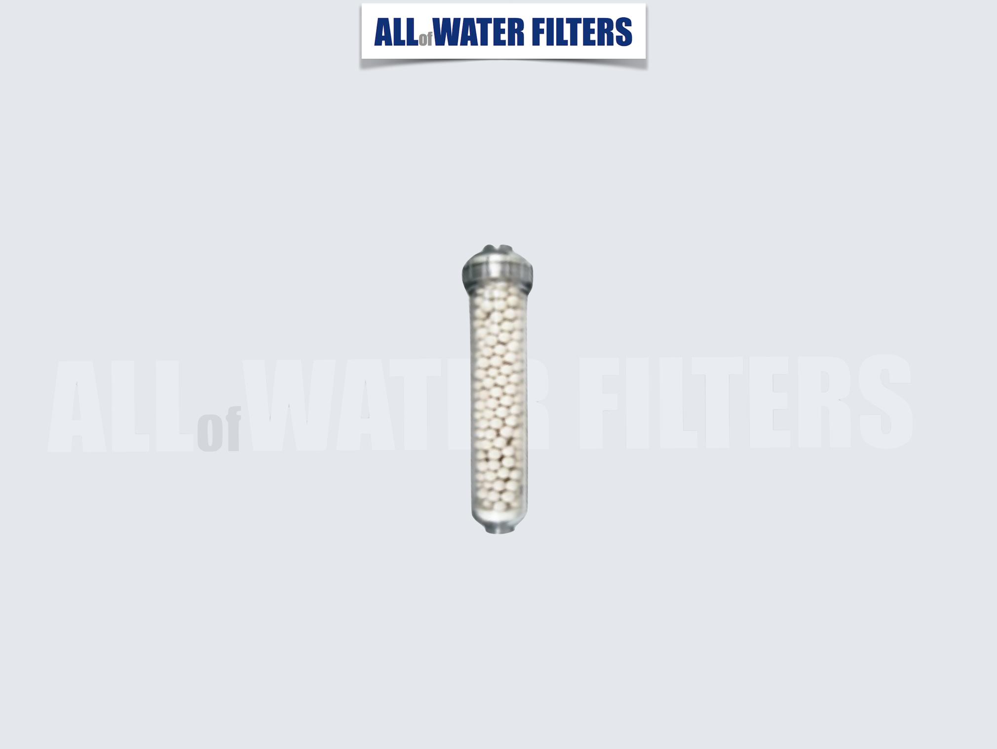 Bio Ceramic Post Mineral Filter | Products | , | ALL Of WATER FILTERS